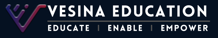 VESINA EDUCATION – Educate Enable Empower Yourself with the Right Skills